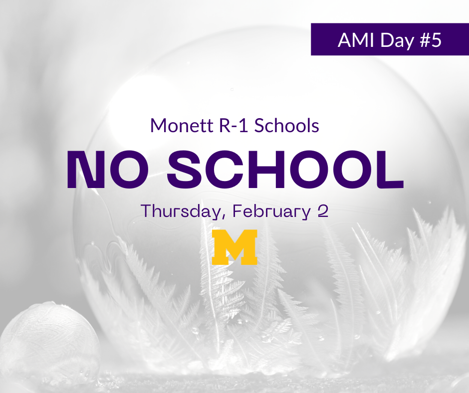 No School Thursday, Feb. 2 - AMI Day #5 | Monett Elementary